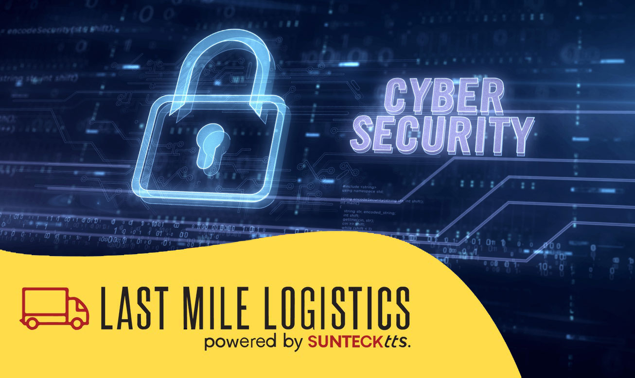Facing Logistics Cyber Risks - Last Mile Logistics